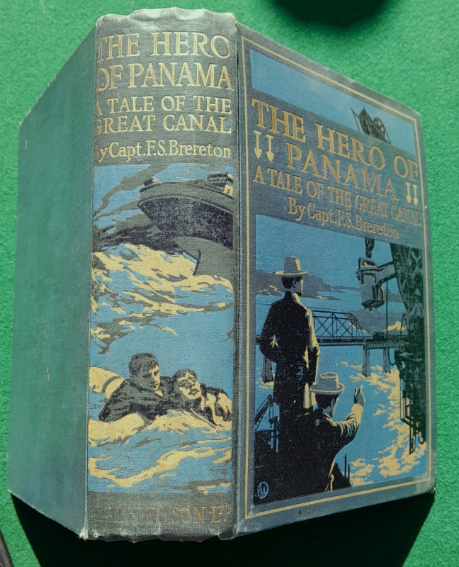 The Hero of Panama A Tale of the Great Canal. 1st ed 1912 | Books | PBFA