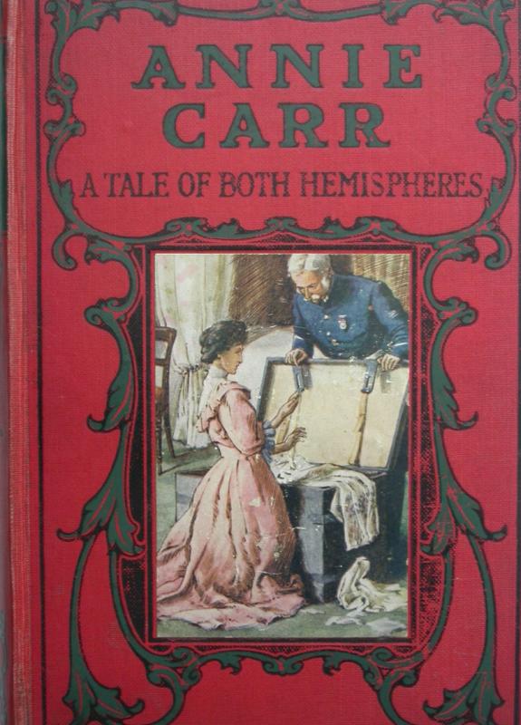 Annie Carr. A Tale of Both Hemispheres. | Books | PBFA